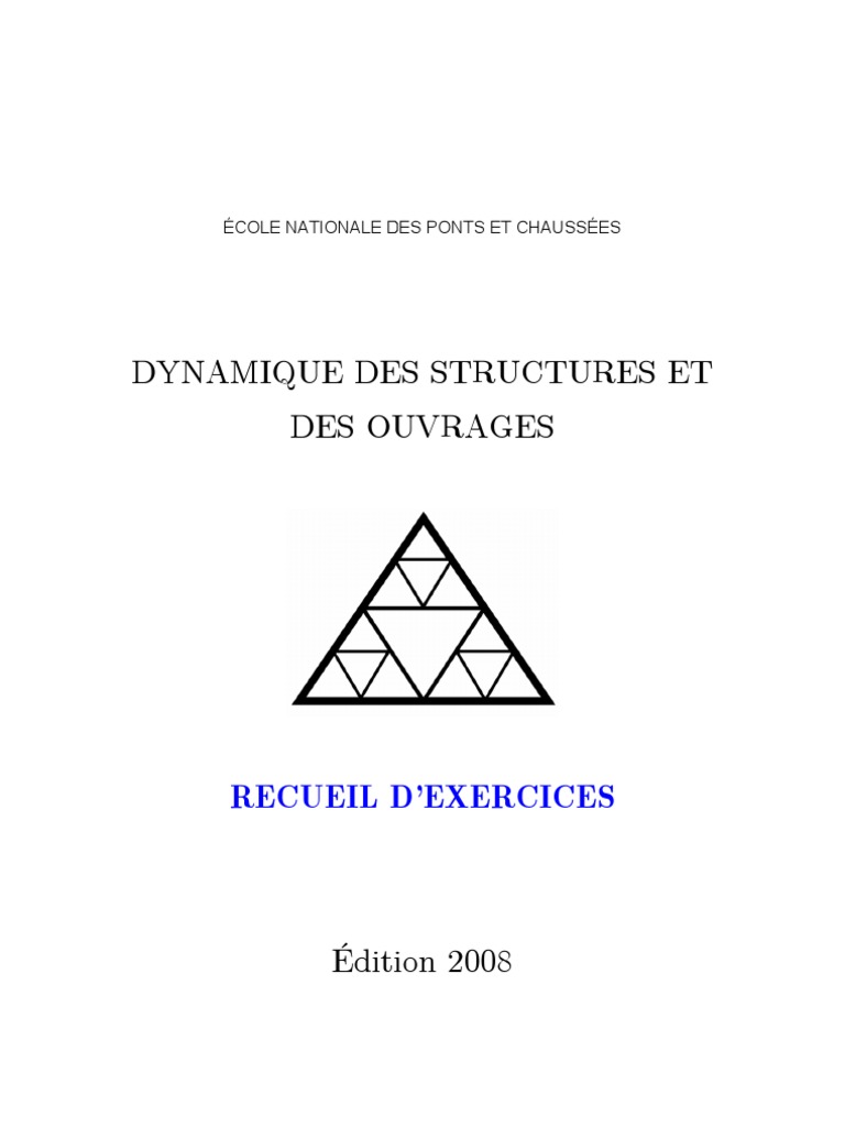 Dynamique Des Structures Et Des Ouvrages Exercices | PDF | Méthodes et références pédagogiques ...