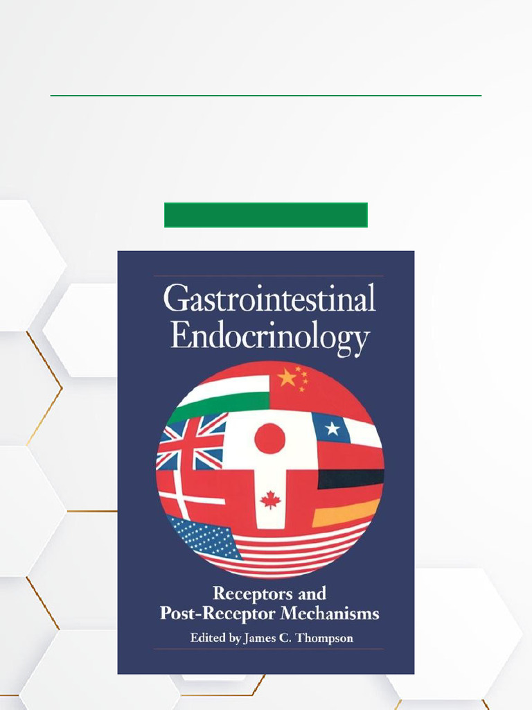 Gastrointestinal Endocrinology Receptors and Post Receptor Mechanisms ...