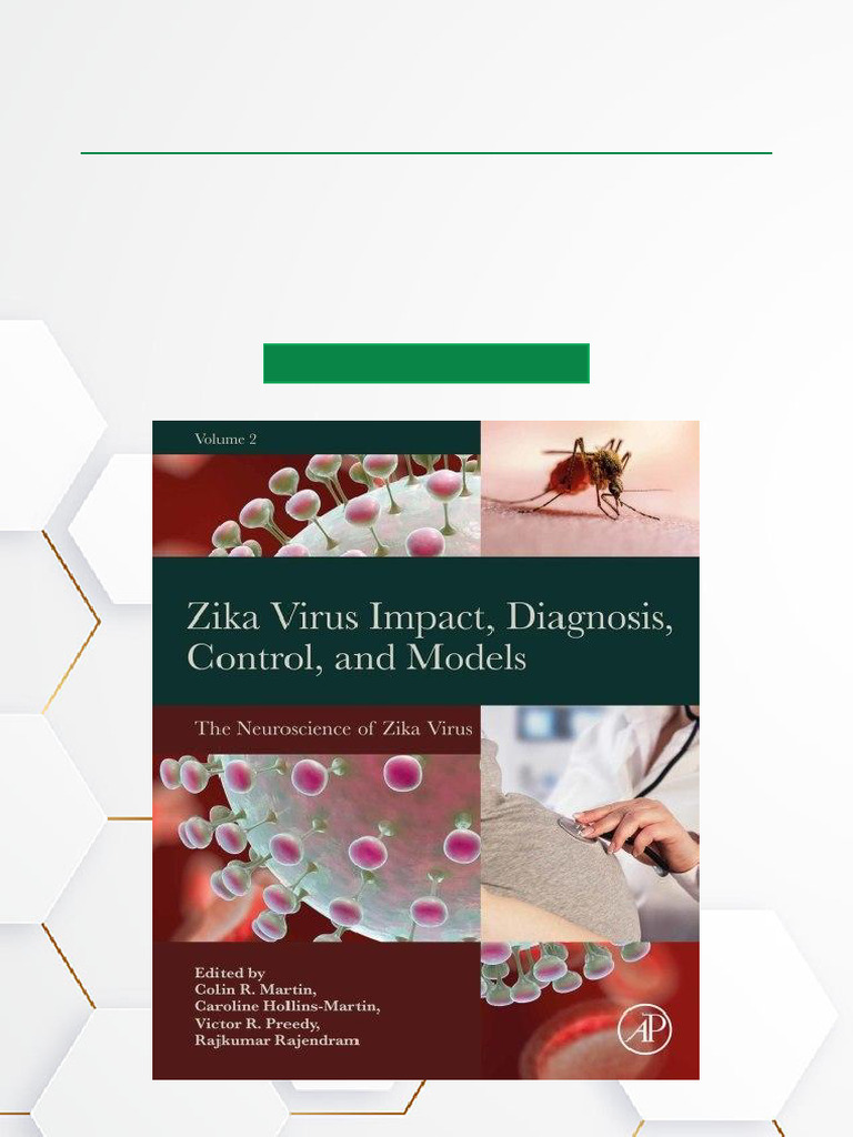 Zika Virus Impact, Diagnosis, Control, and Models Volume 2 The ...