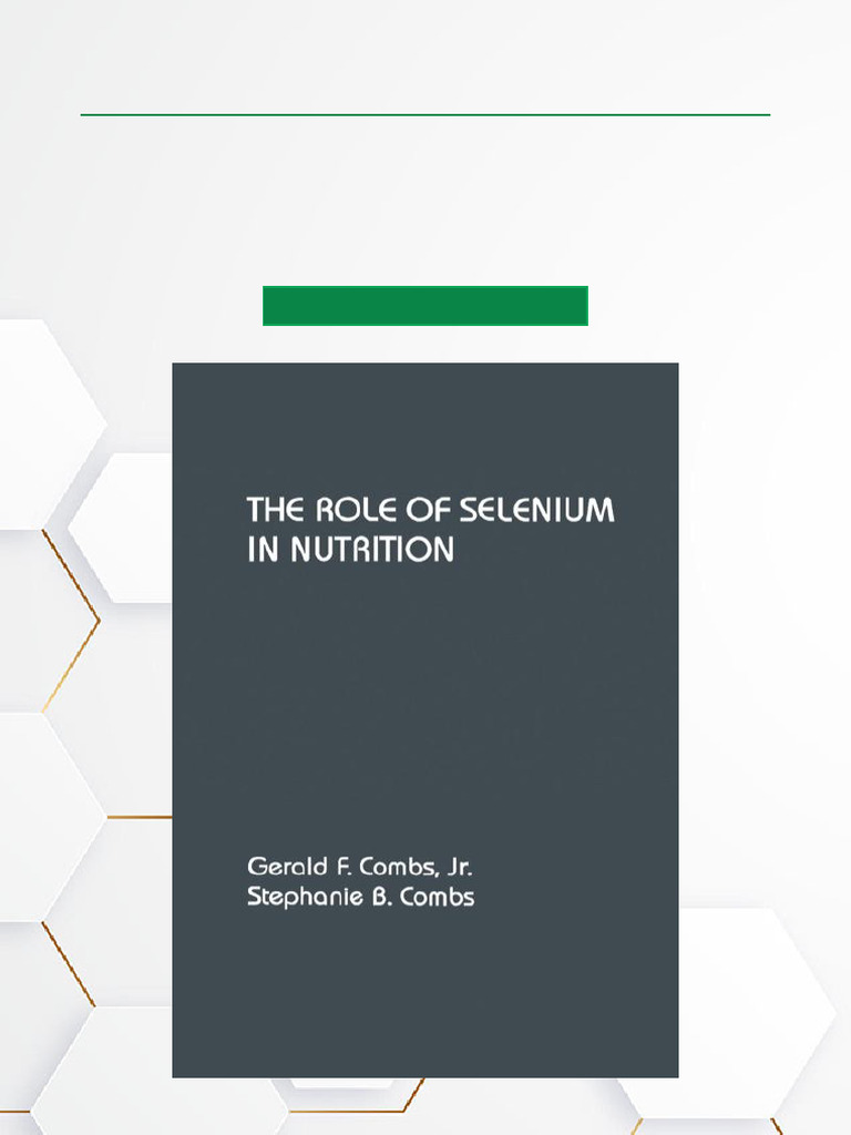 The Role of Selenium in Nutrition Scribd Full Download | PDF | Selenium ...