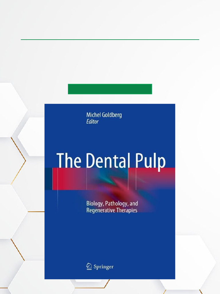 The Dental Pulp Biology, Pathology, and Regenerative Therapies EPUB ...