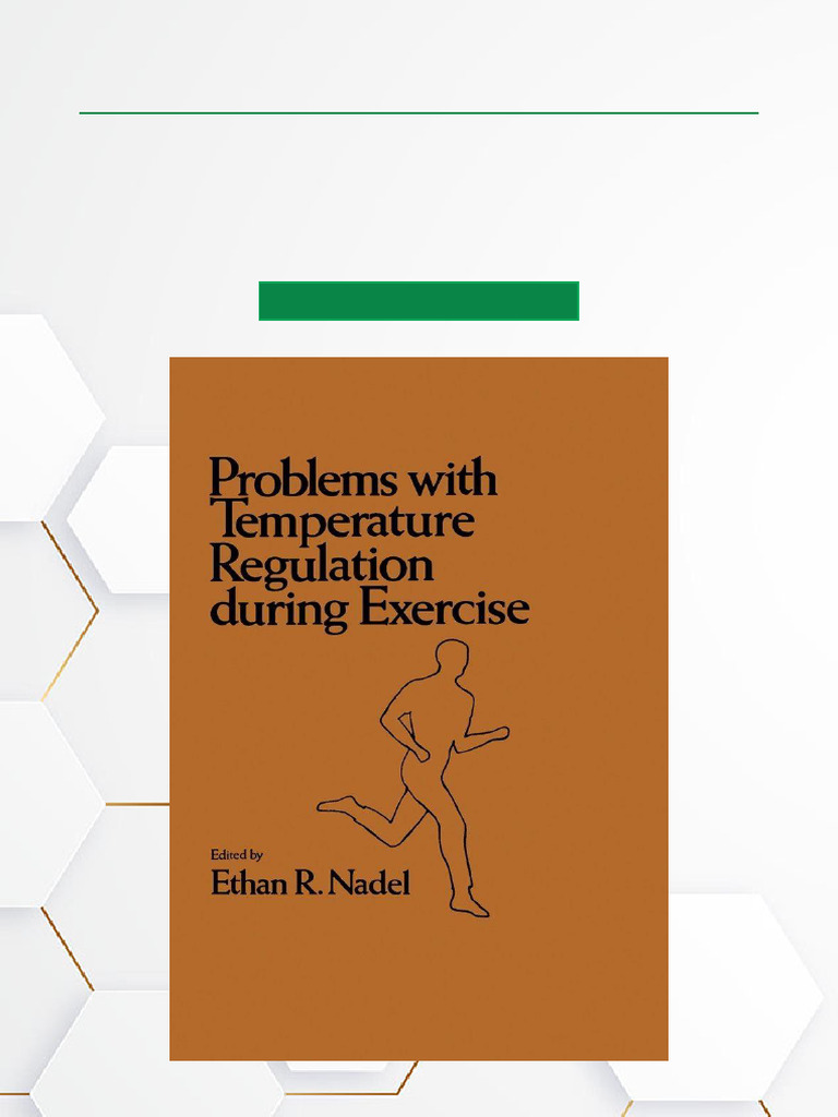 Problems With Temperature Regulation During Exercise Complete Digital ...