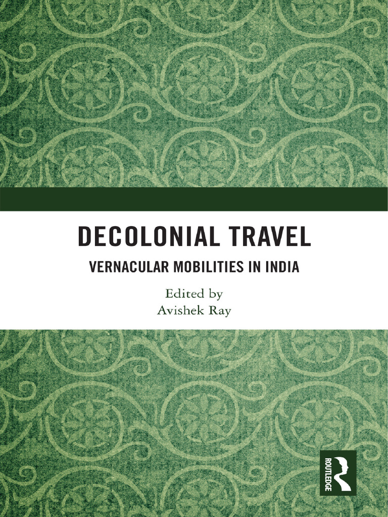 Decolonial Travel - 25 - 01 - 09 - 13 - 20 - 17 | PDF | Postcolonialism | Sanskrit