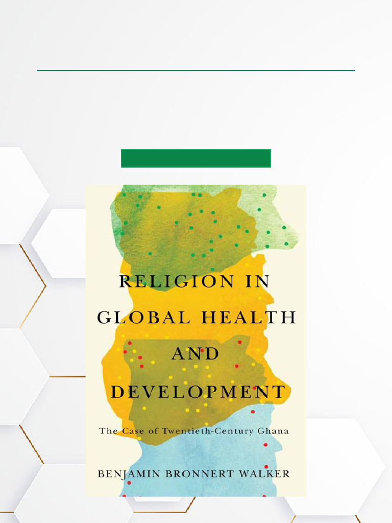 Religion in Global Health and Development The Case of Twentieth Century ...