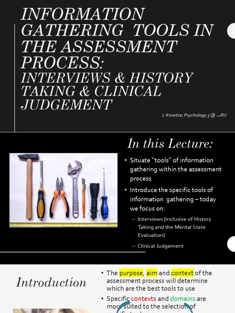 Lecture 4 Tools in Assessment DATA GATHERING Interviews, History Taking ...