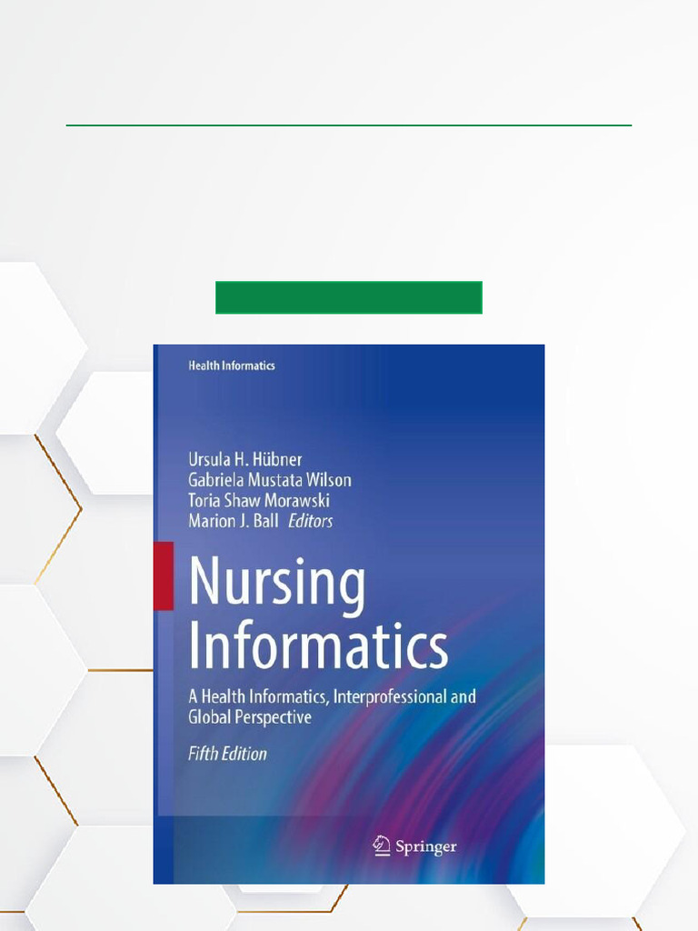 Nursing Informatics A Health Informatics, Interprofessional and Global ...