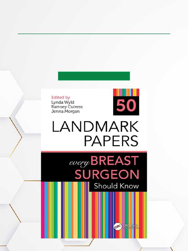 50 Landmark Papers Every Breast Surgeon Should Know - 1st Edition ...