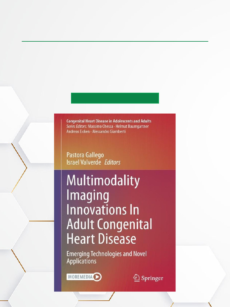 Multimodality Imaging Innovations in Adult Congenital Heart Disease Emerging Technologies and ...