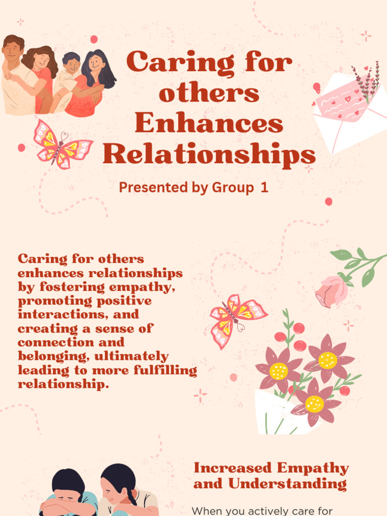Group 1 Caring of Others Enhances Relationships - 20250410 - 031249 ...