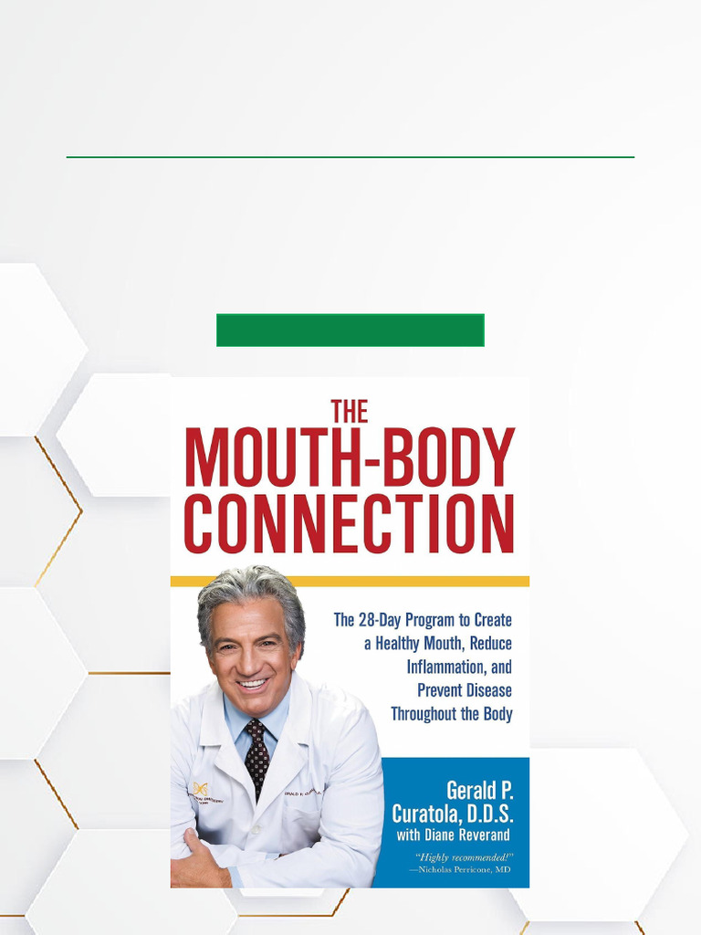 The Mouth Body Connection The 28 Day Program To Create A Healthy Mouth ...