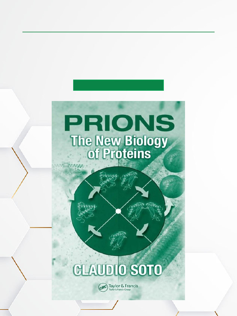 Prions The New Biology of Proteins, 1st Edition Chapter-by-Chapter ...