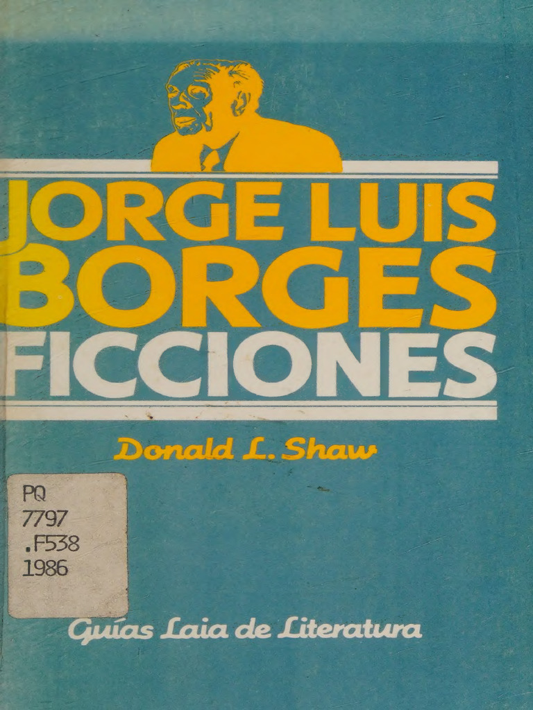 Ficciones, Jorge Luis Borges -- Shaw, Donald Leslie, 1930-; Shaw ...