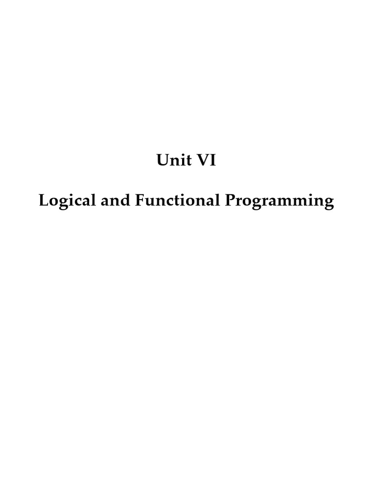 Unit 6 LOGICAL AND FUNCTIONAL PROGRAMMIN | PDF | Functional Programming | Anonymous Function