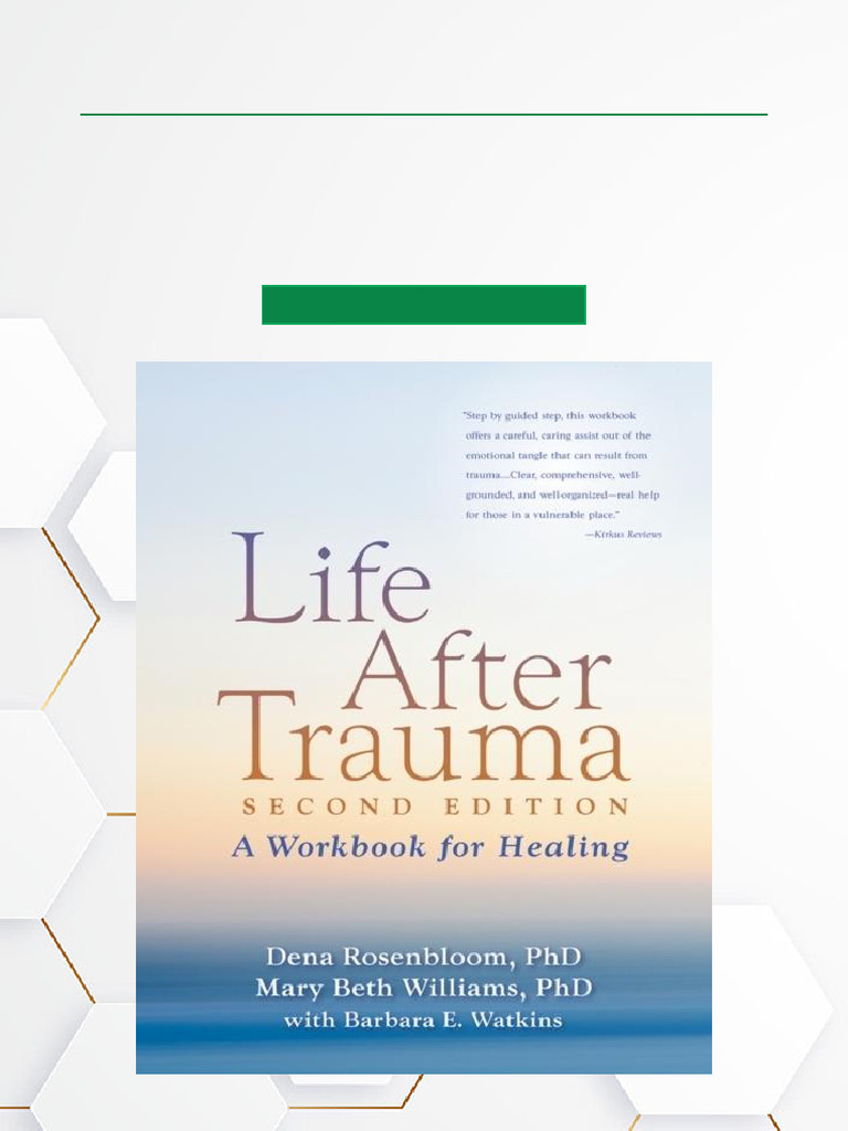 Life After Trauma Workbook Download | PDF | Psychological Trauma | Self ...
