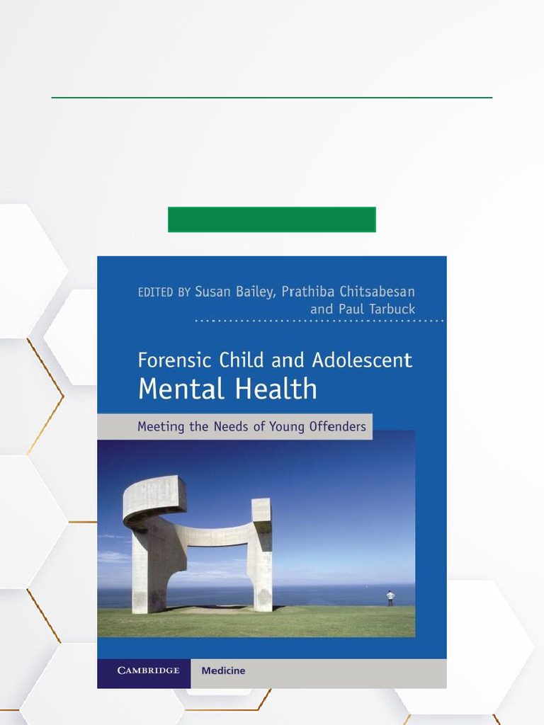 Forensic Child and Adolescent Mental Health Meeting The Needs of Young ...