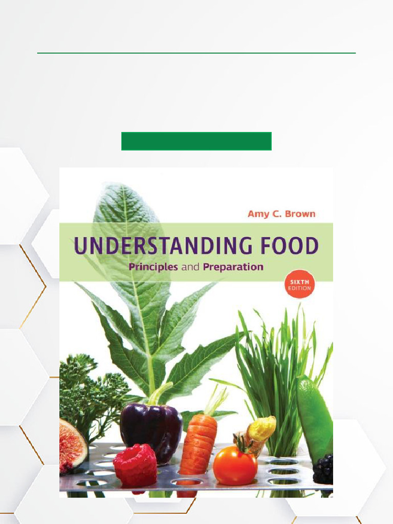 Understanding Food: Principles & Prep 6th Ed | PDF | Foods | Foodborne ...