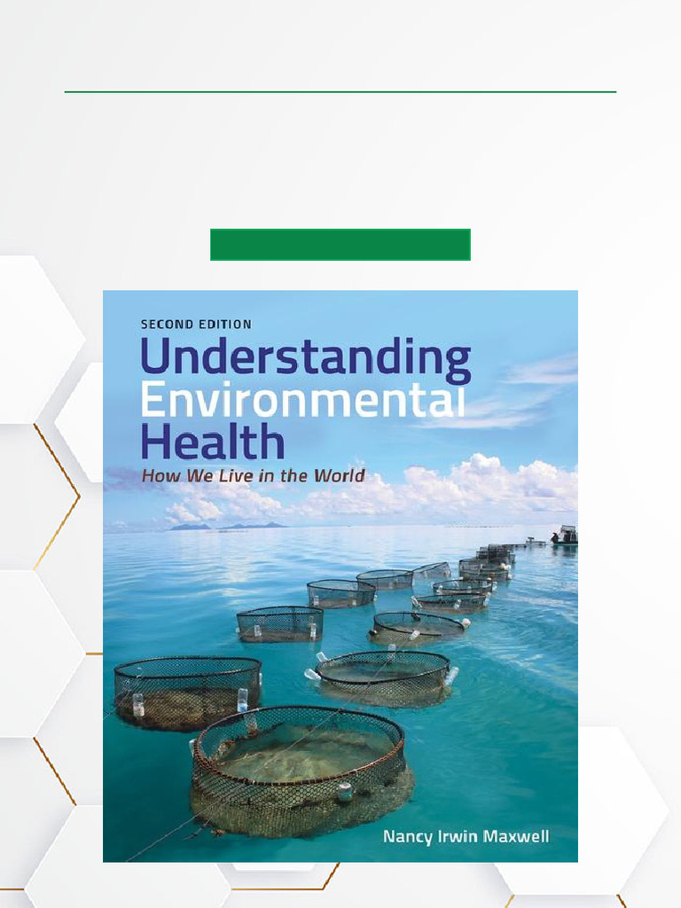 Understanding Environmental Health, 2nd Edition Complete Chapter ...