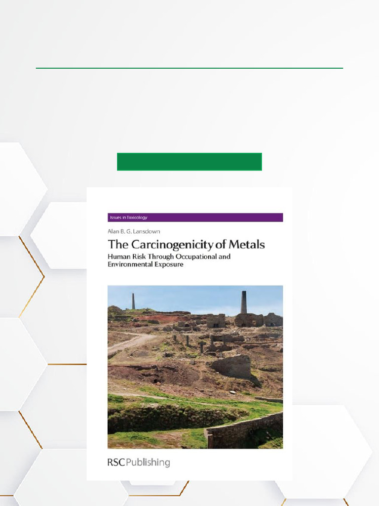 The Carcinogenicity of Metals Human Risk Through Occupational and ...