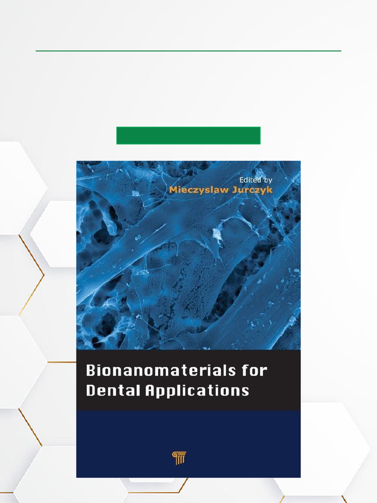 Bionanomaterials For Dental Applications 1st Edition Complete DOCX ...