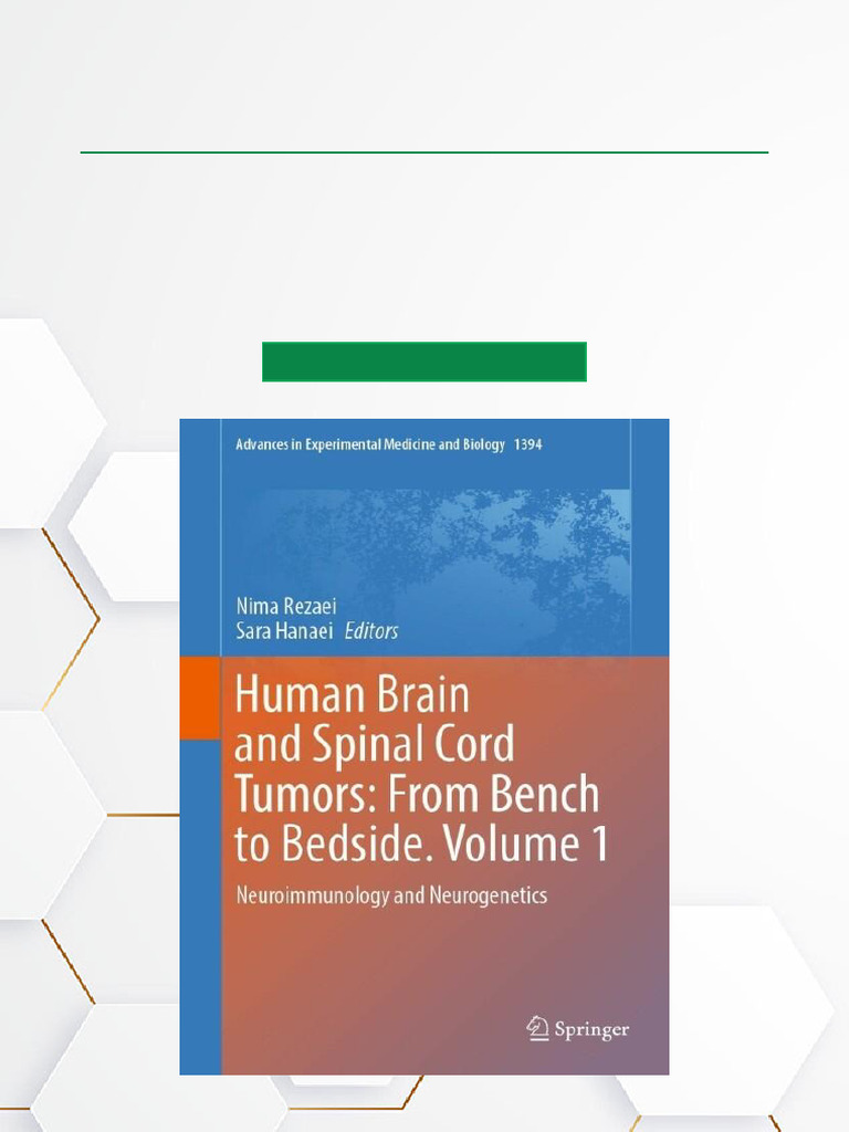 Human Brain and Spinal Cord Tumors From Bench To Bedside. Volume 1 ...
