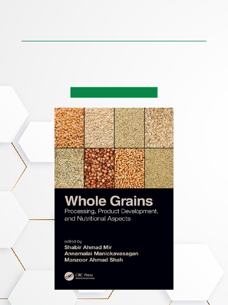 Whole Grains: Processing & Nutrition Guide | PDF | Whole Grain | Cereals