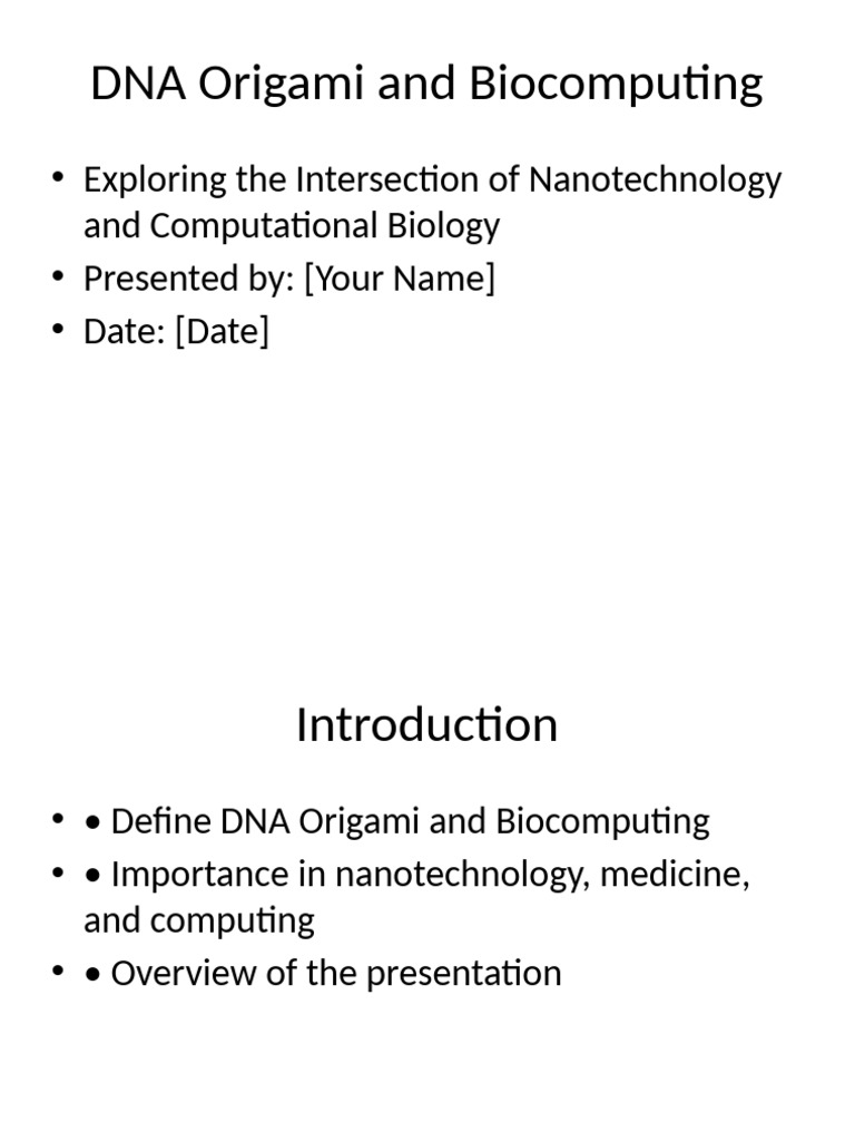DNA Origami and Biocomputing Presentation | PDF