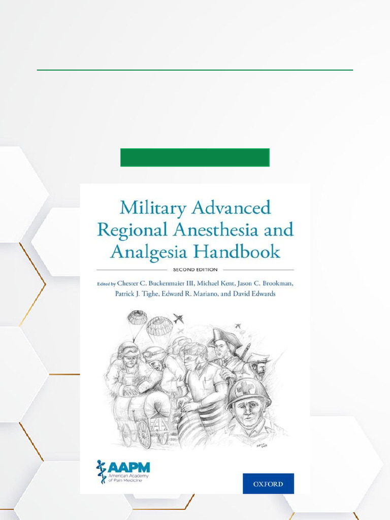 Military Advanced Regional Anesthesia and Analgesia Handbook, 2nd ...