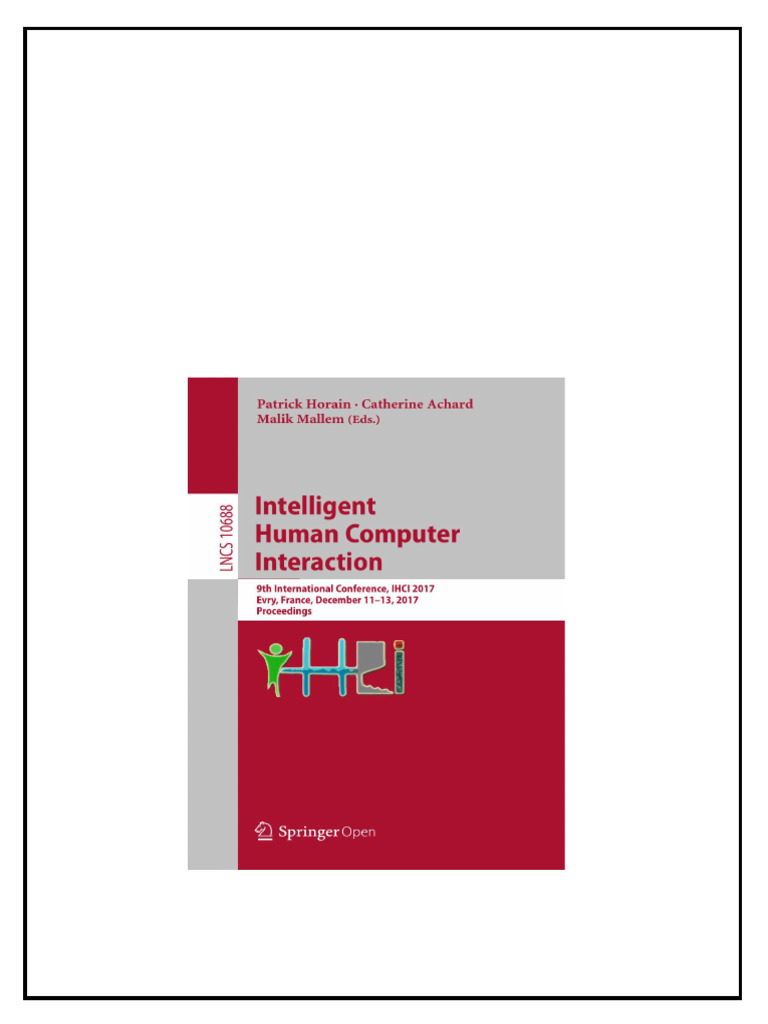 Intelligent Human Computer Interaction Patrick Horain Catherine Achard ...