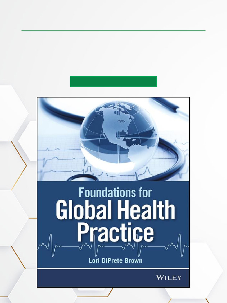 Foundations of Global Health Practice | PDF | Global Health | Public Health