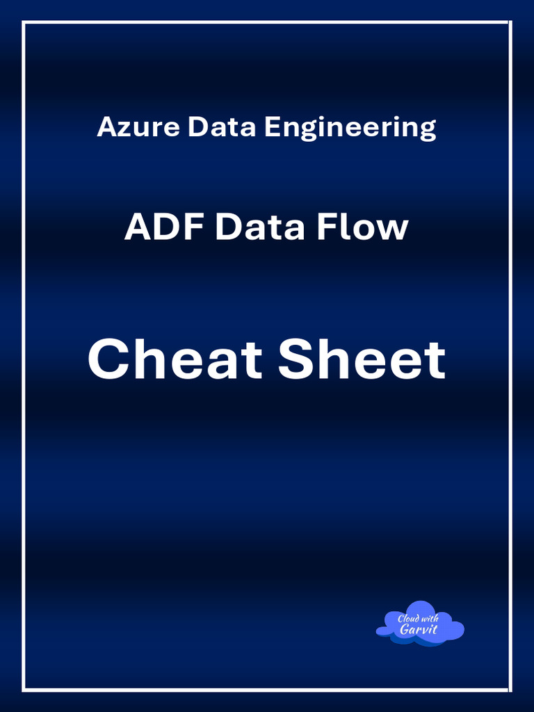 ADF Data Flow Cheat Sheet | PDF | Data Management | Information Science