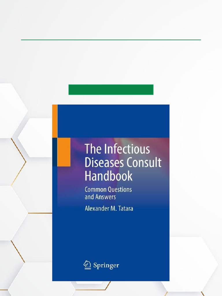 The Infectious Diseases Consult Handbook Common Questions and Answers ...