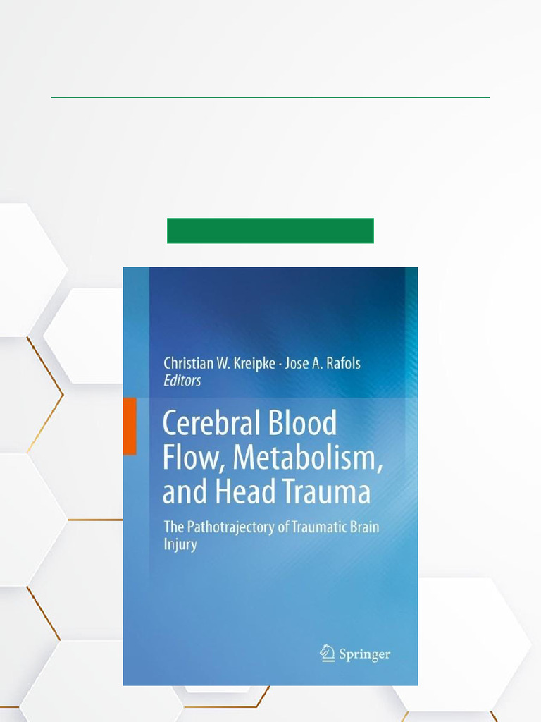 Cerebral Blood Flow, Metabolism, and Head Trauma The Pathotrajectory of ...