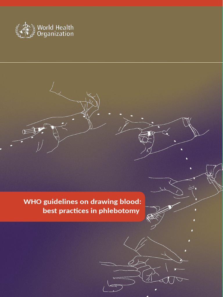 WHO Guidelines On Drawing Bloodbest Practices in Phlebotomy | PDF ...