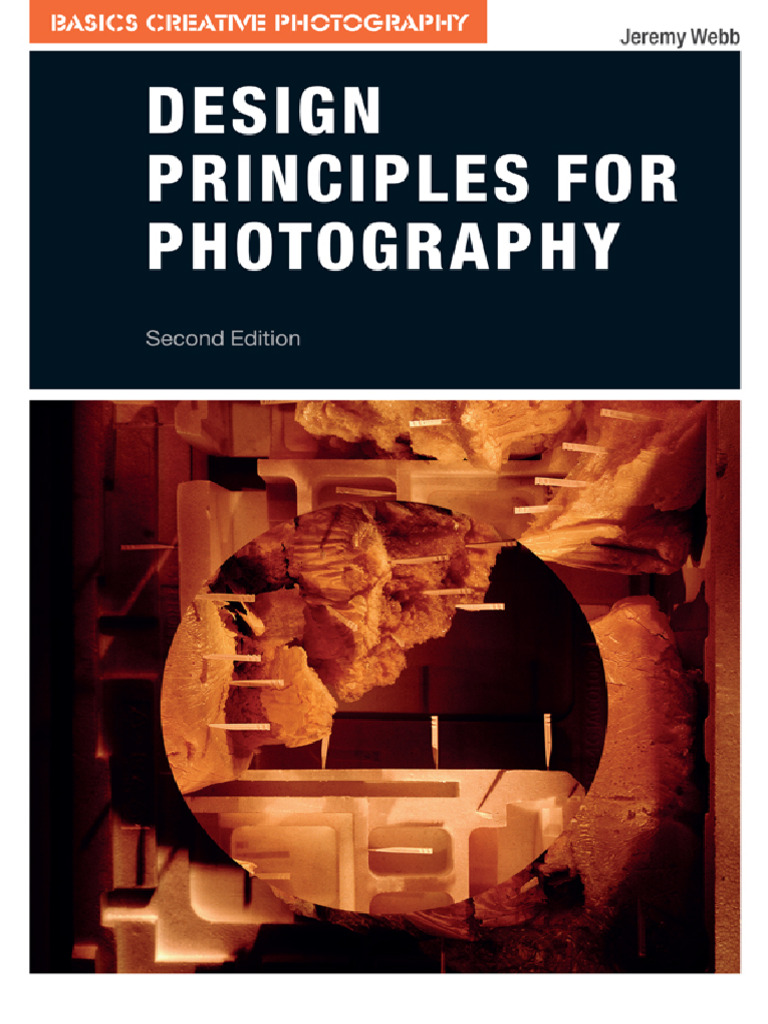 (Basics Creative Photography) Jeremy Webb - Design Principles For ...