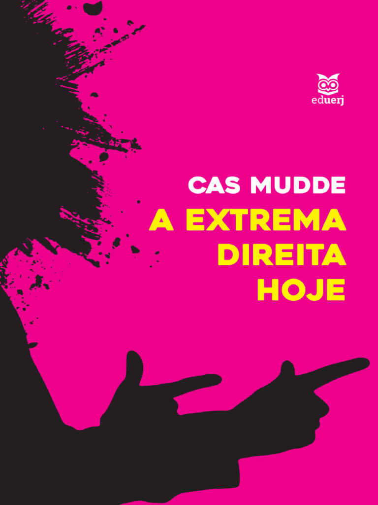 Cas Mudde - A EXTREMA DIREITA HOJE-EdUERJ (2022) | PDF