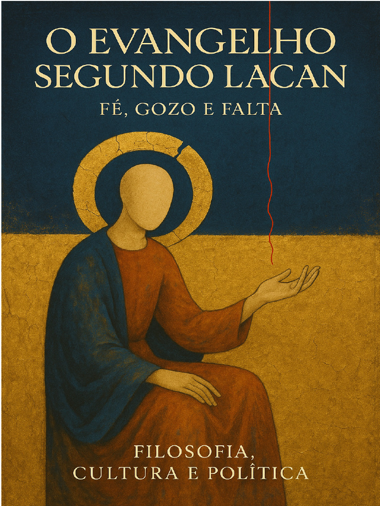 Livro Digital - O Evangelho Segundo Lacan Fé, Gozo e Falta. Por ...