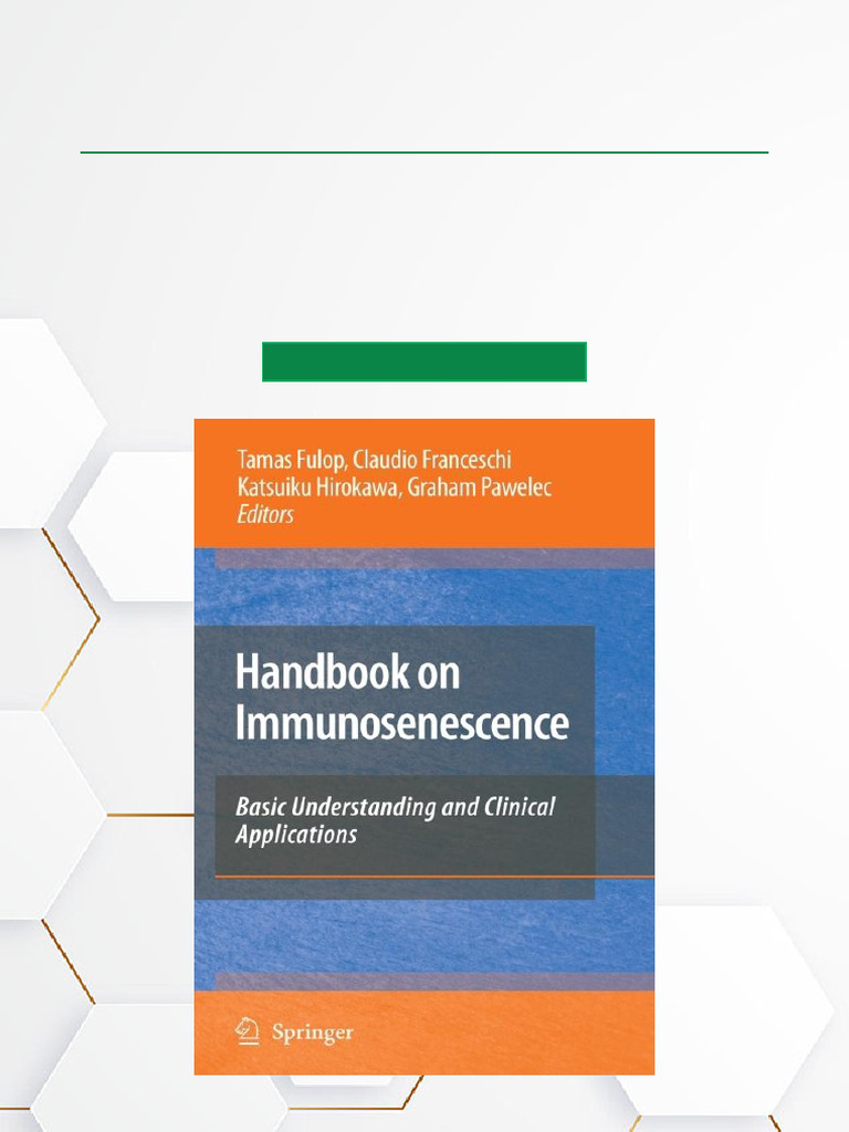 Handbook On Immunosenescence Basic Understanding and Clinical ...