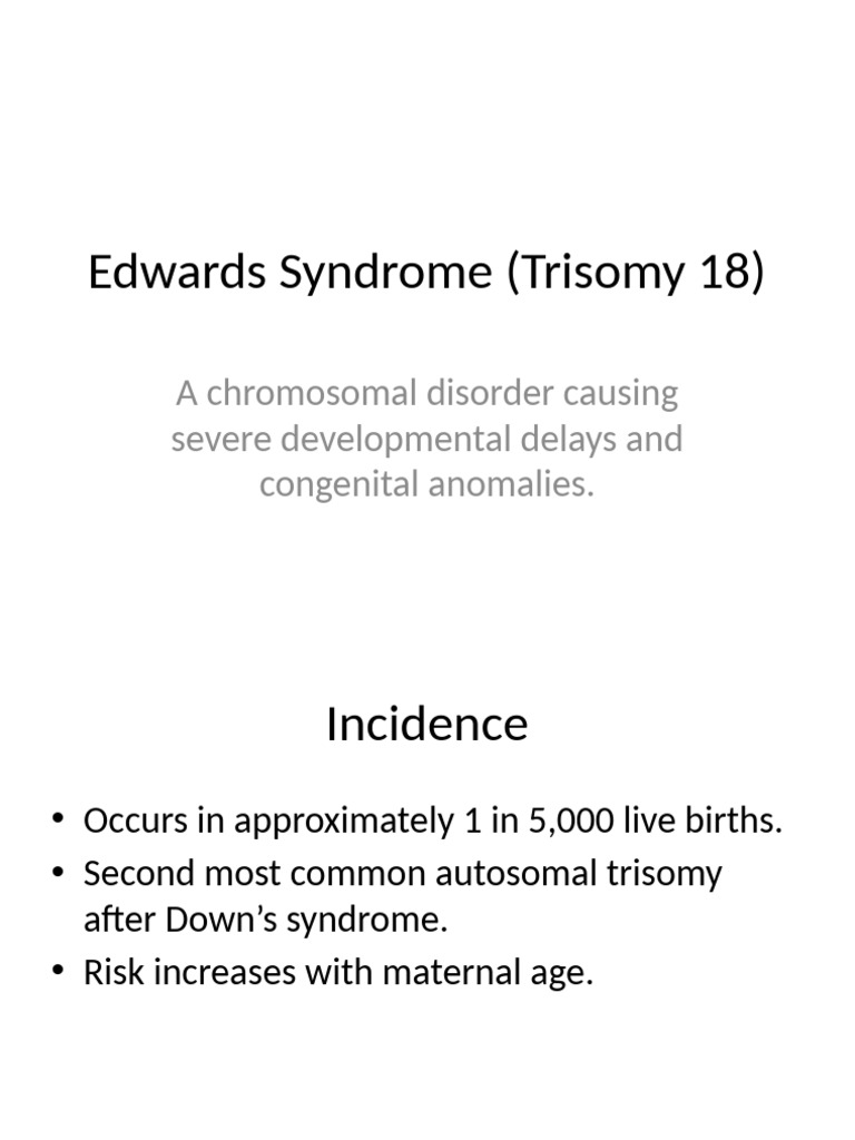 Edwards Syndrome Presentation | PDF