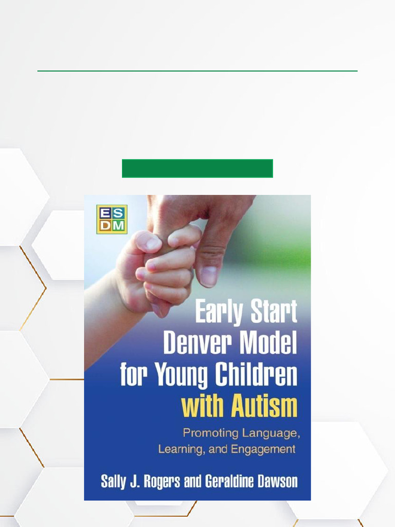 Early Start Denver Model For Young Children With Autism Promoting ...