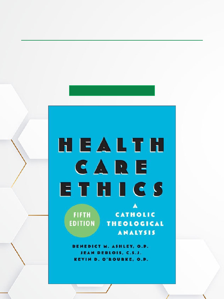 Catholic Health Care Ethics Overview | PDF | Psychotherapy | Bioethics