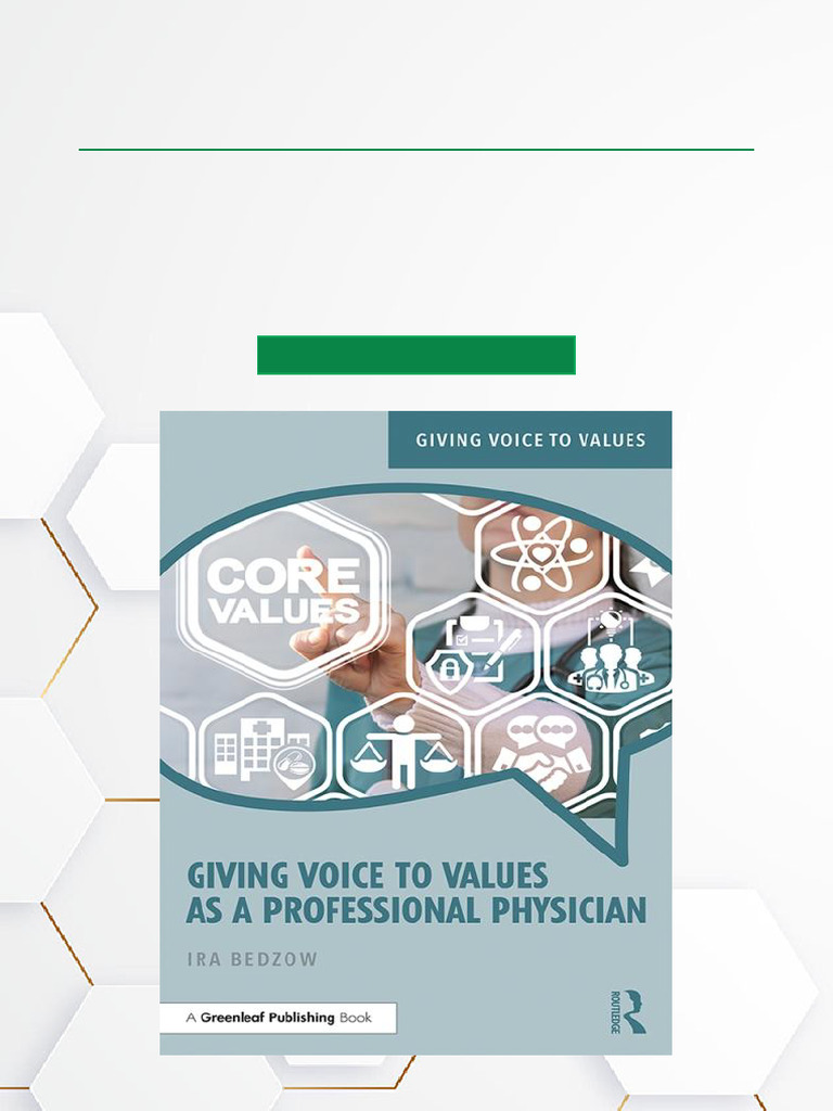 Giving Voice to Values as a Professional Physician An Introduction to ...