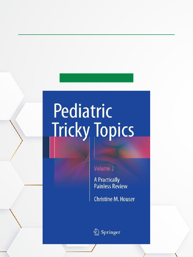 Pediatric Tricky Topics, Volume 2 A Practically Painless Review Complete EPUB Download | PDF ...
