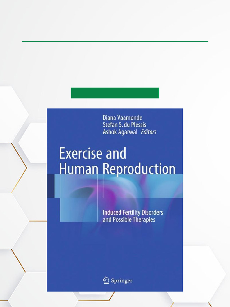 Exercise and Human Reproduction Induced Fertility Disorders and ...