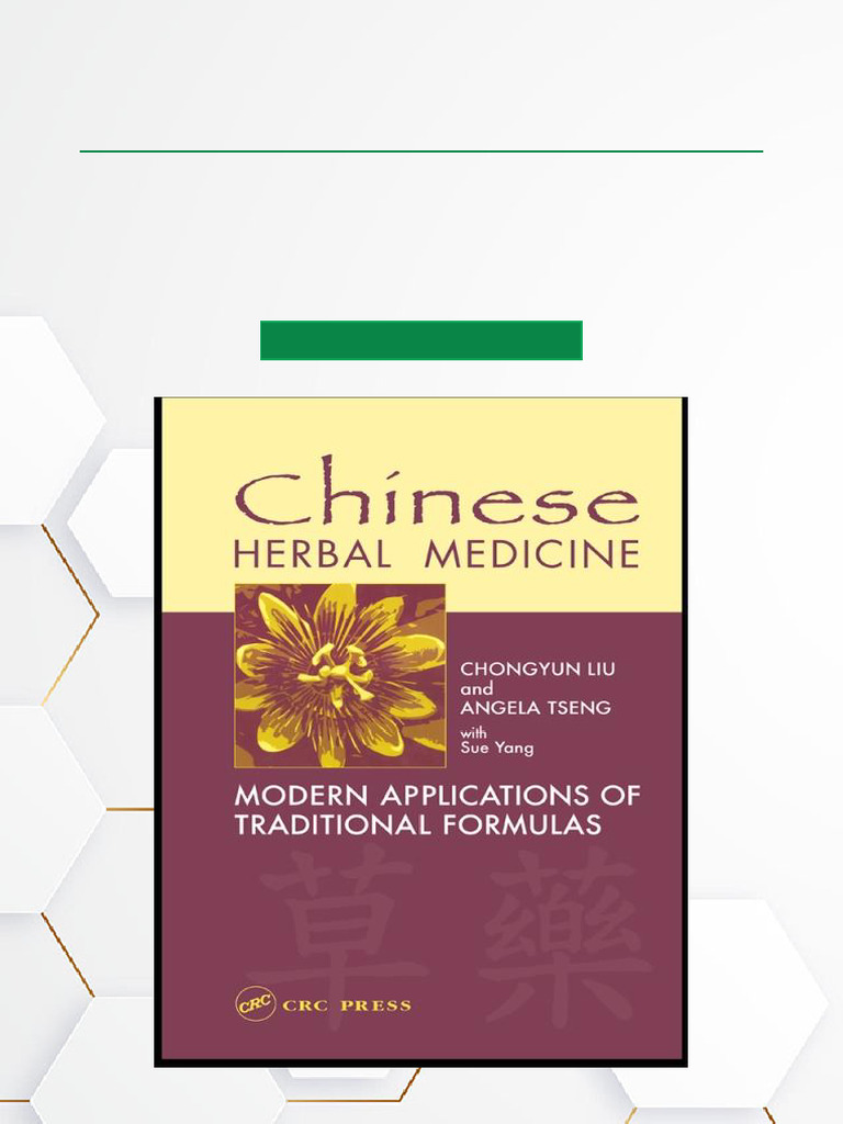Chinese Herbal Medicine Modern Applications of Traditional Formulas 1st Edition Annotated PDF ...