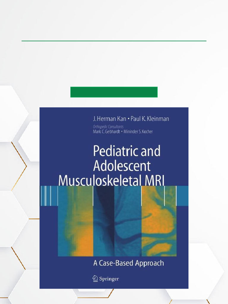 Pediatric and Adolescent Musculoskeletal MRI A Case Based Approach All ...
