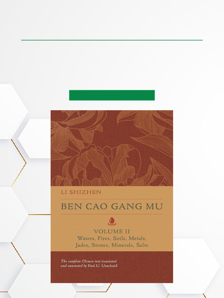 Ben Cao Gang Mu, Volume II Waters, Fires, Soils, Metals, Jades, Stones ...