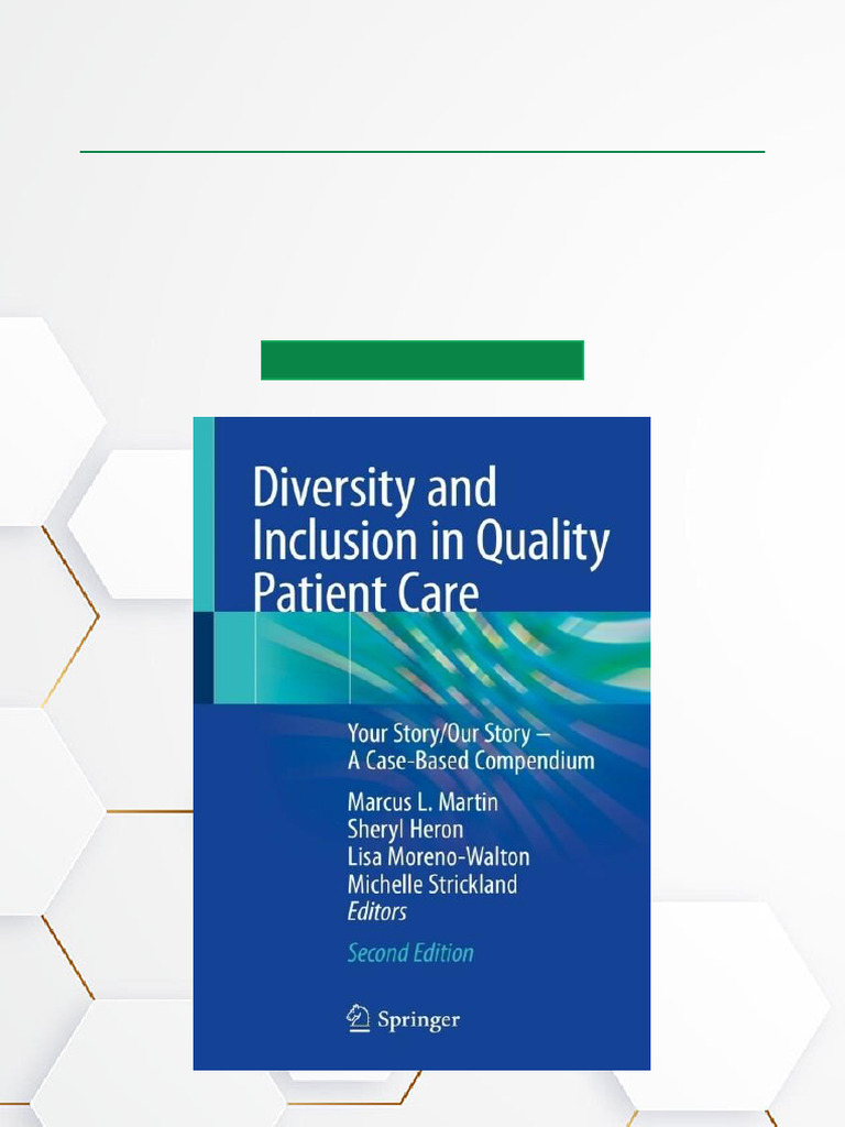 Diversity and Inclusion in Quality Patient Care Your Story/Our Story A ...