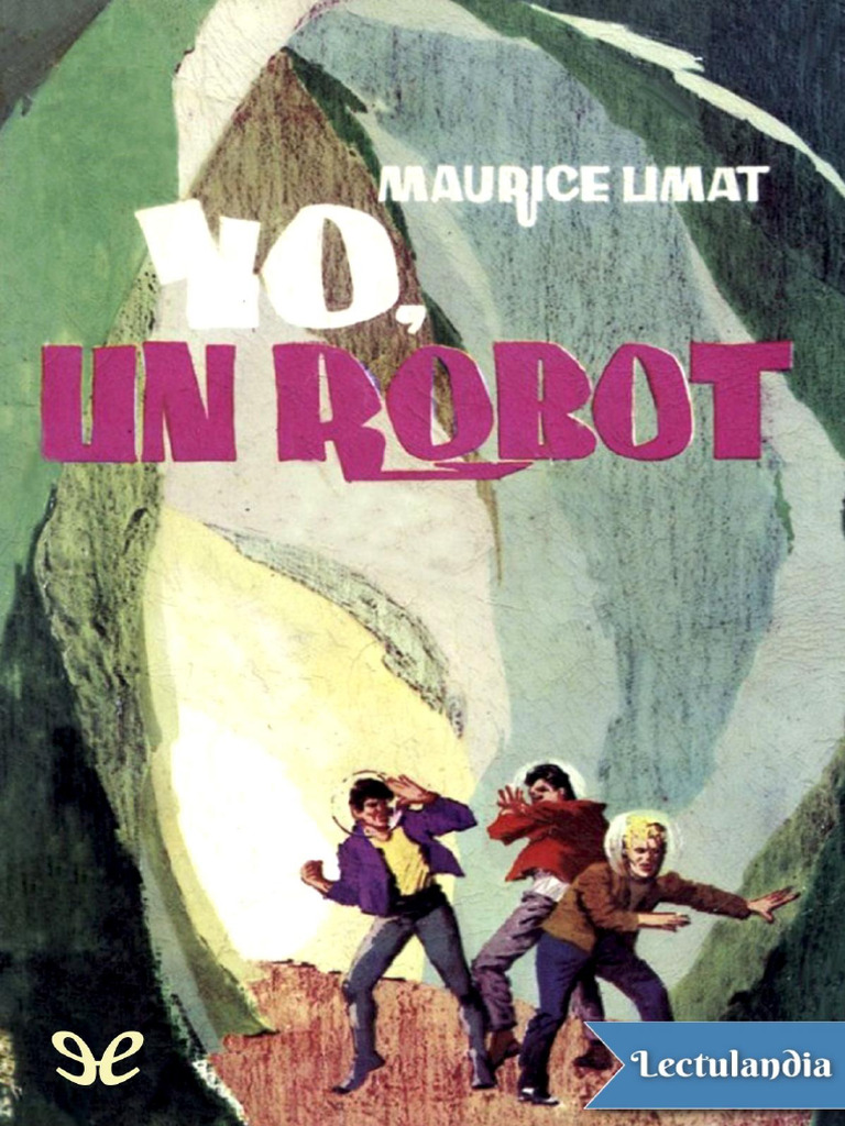 Yo un robot - Maurice Limat | PDF | Robot | Robótica