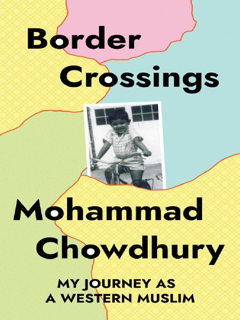 Border Crossings (Mohammad Chowdhury) (Z-Library) | PDF | Quran | Islam