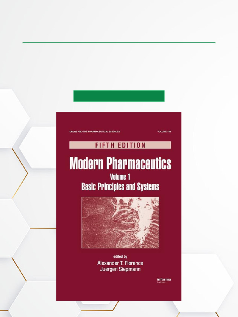 Modern Pharmaceutics Volume 1 Basic Principles and Systems, Fifth Edition, 5th Edition Best ...
